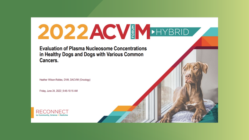 Evaluation of Plasma Nucleosome Concentrations - ACVIM 2022 ...