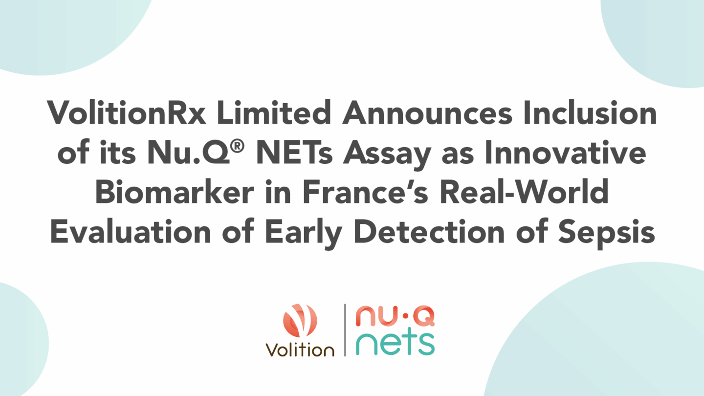 VolitionRx: Nu.Q® NETs Assay Included as Biomarker in France’s Early ...